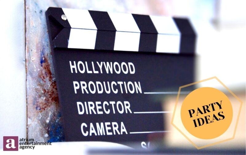 Hollywood Theme Birthday Party Ideas - Atrium Entertainment Agency